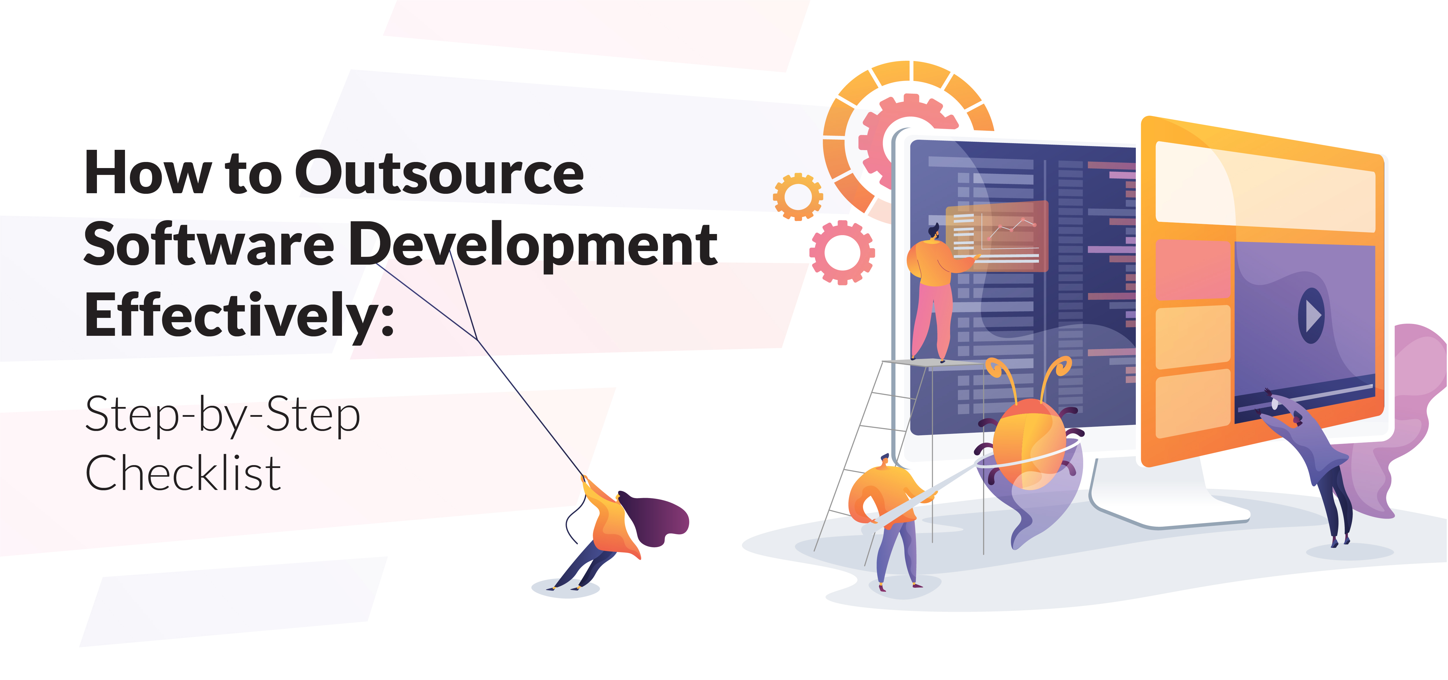 How to Outsource Software Development Effectively: Step-by-Step Checklist — Quintagroup